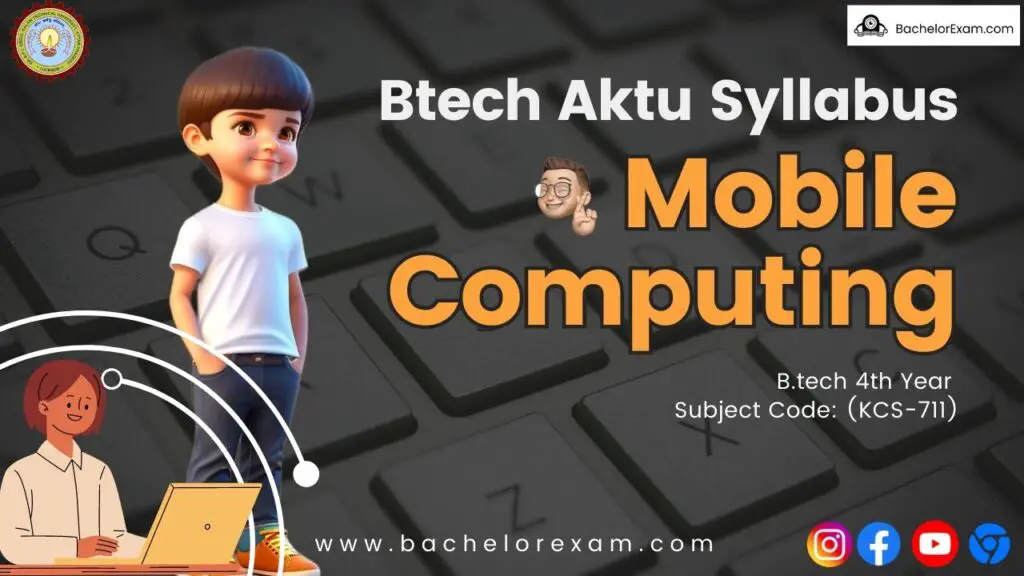 Aktu Mobile Computing Kcs 711 Btech Syllabus Bachelor Exam 1397